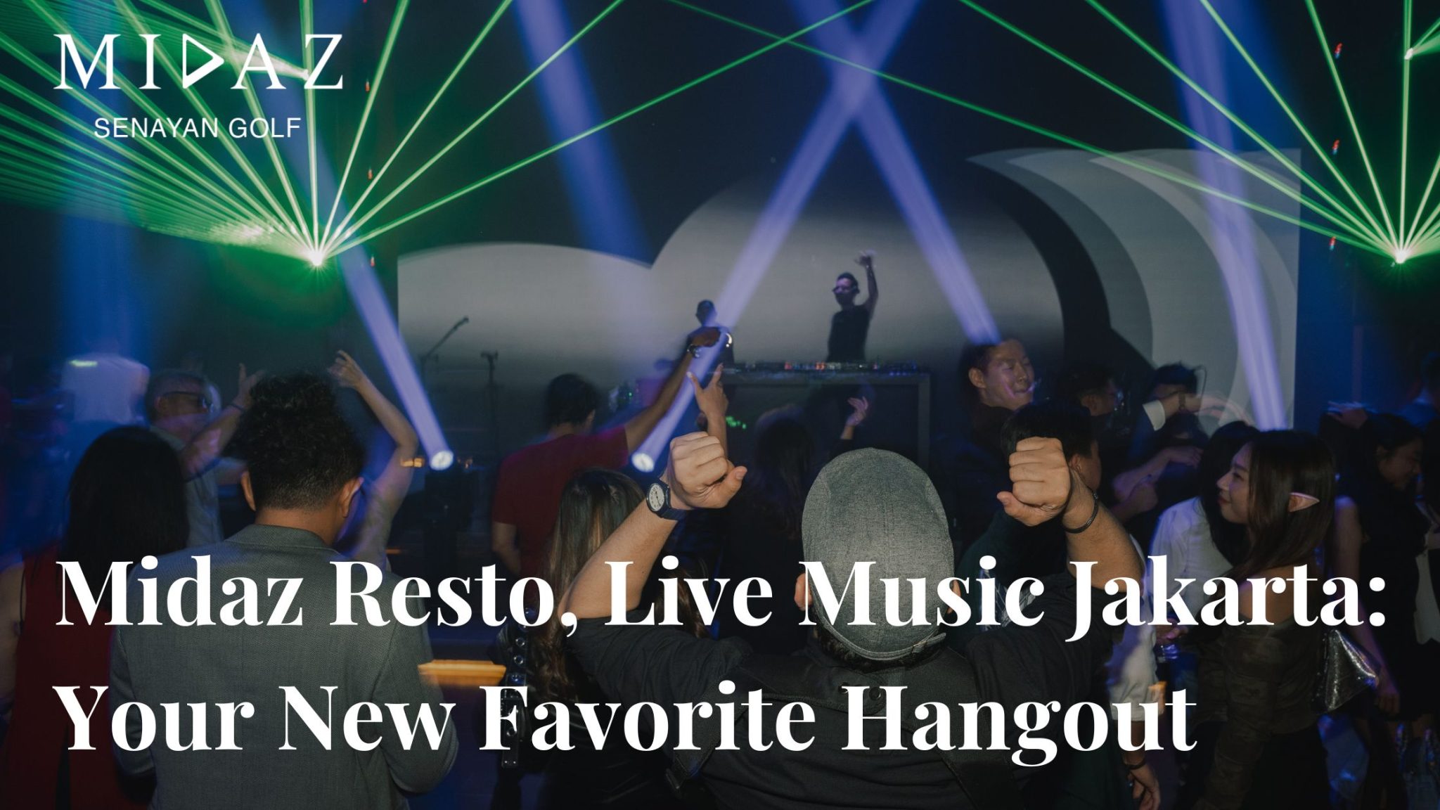 Midaz Resto, Live Music Jakarta: Your New Favorite Hangout - Midaz